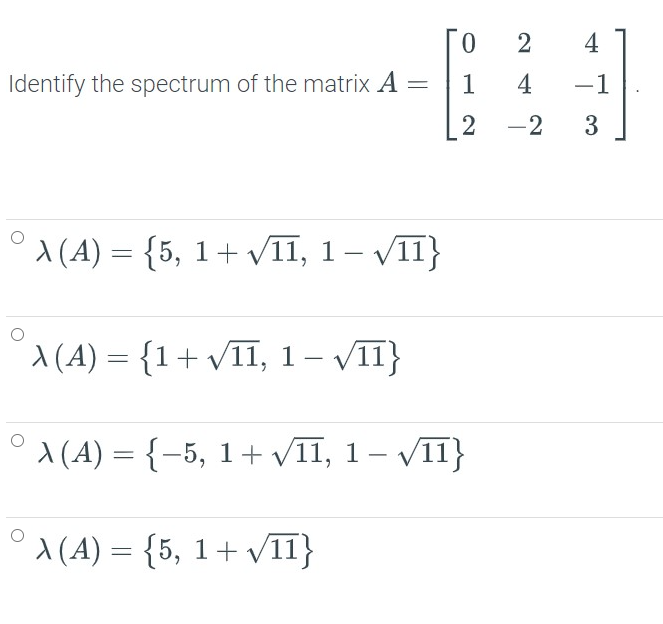 Solved 4 N To 1 Identify The Spectrum Of The Matrix A 4 1 2