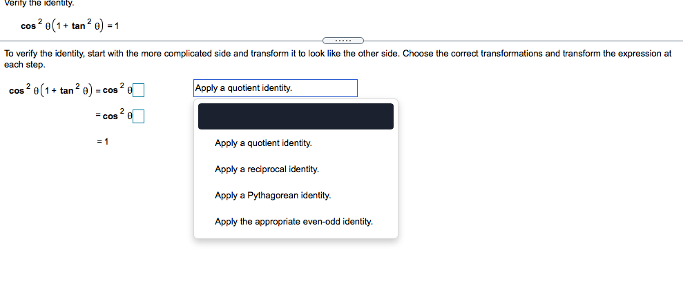 Solved Verify the identity. cos2 θ1+tan2 θ=1 To verify the | Chegg.com