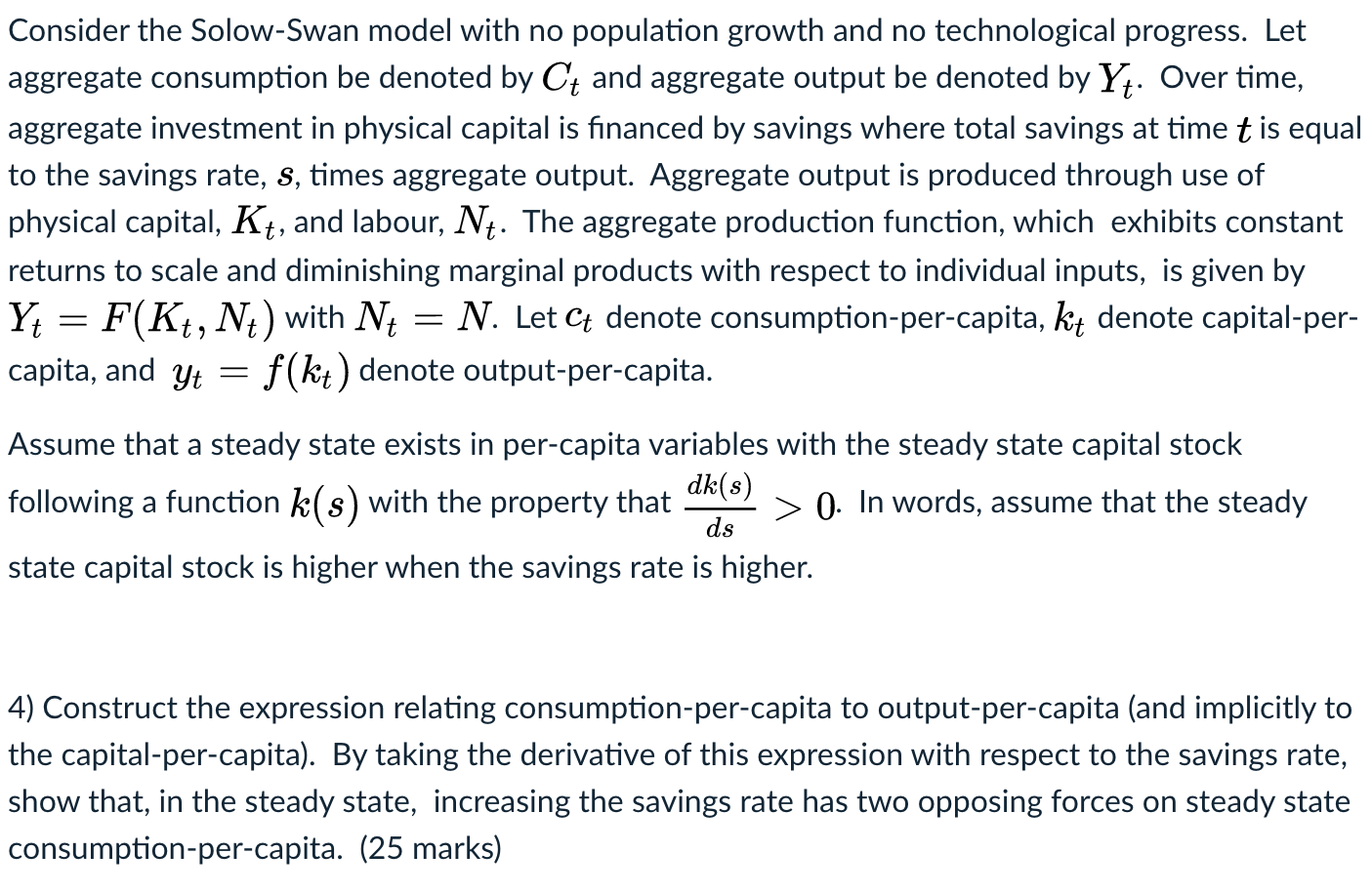 Solved Consider the Solow-Swan model with no population | Chegg.com