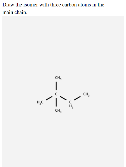 Solved Draw the isomer with three carbon atoms in the main | Chegg.com