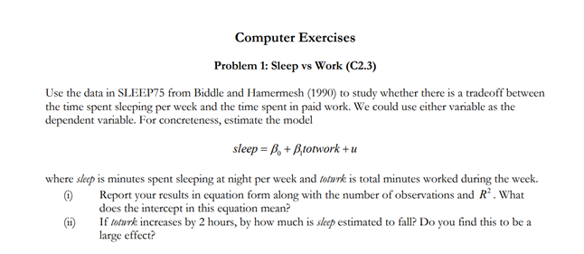 Solved Use the data in SLEEP75 from Biddle and Hamermesh | Chegg.com