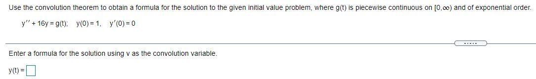 Solved Use the convolution theorem to obtain a formula for | Chegg.com
