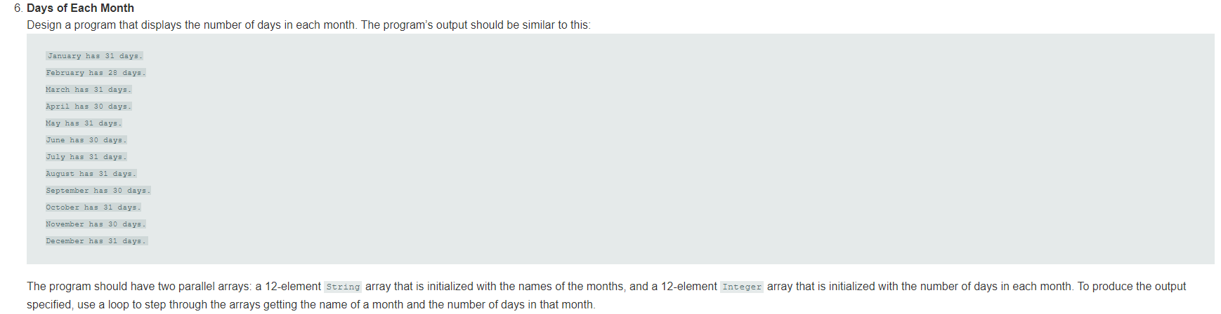 Solved 6. Days of Each Month Design a program that displays | Chegg.com