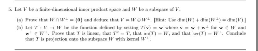 Solved 5. Let V be a finite-dimensional inner product space | Chegg.com