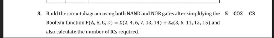 Solved 3. Build the circuit diagram using both NAND and NOR | Chegg.com