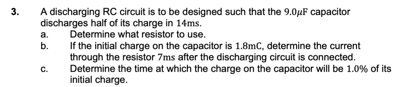 Solved A discharging RC circuit is to be designed such that | Chegg.com