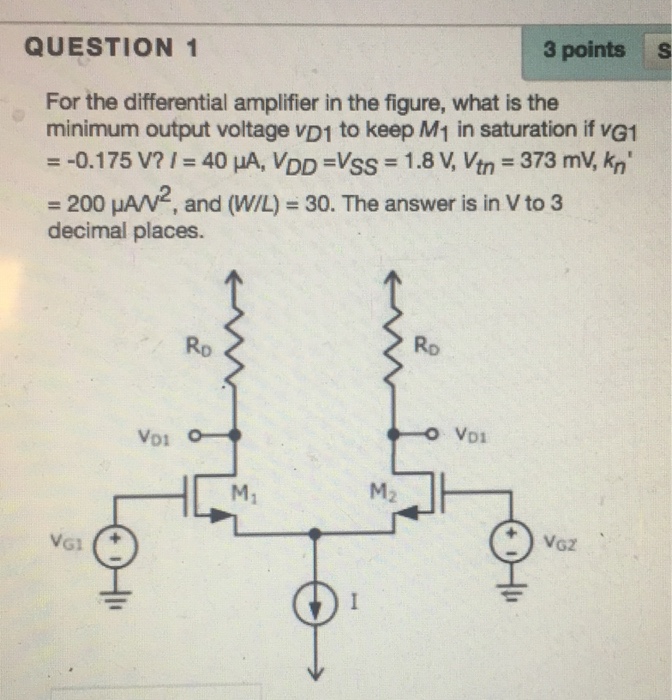 Solved QUESTION 1 3 points s For the differential amplifier | Chegg.com Solved QUESTION 1 3 points s For the differential amplifier | Chegg.com