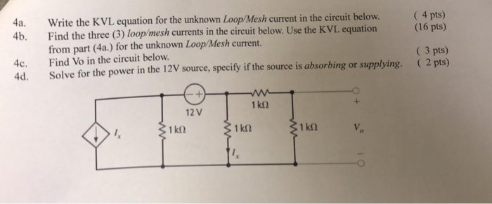 Solved 4a. Write the KVL equation for the unknown Loop/Mesh | Chegg.com