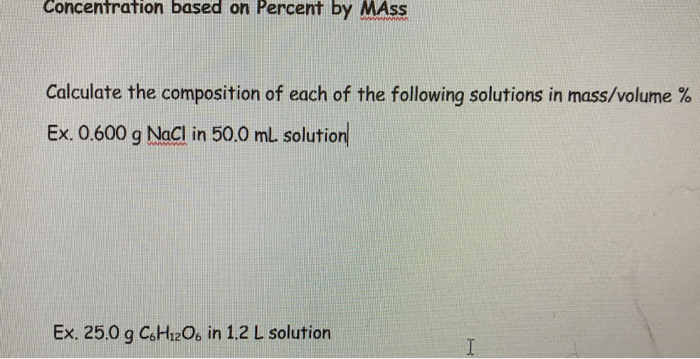 Solved Concentration based on Percent by MAss Calculate the | Chegg.com