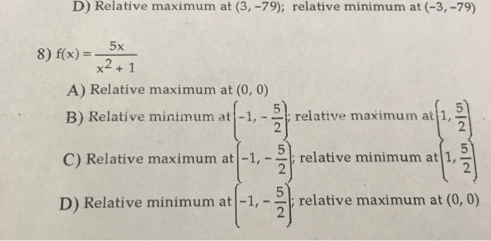 Solved D) Relative maximum at (3,-79); relative minimum at | Chegg.com