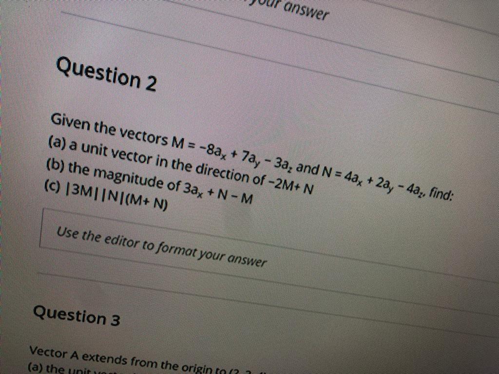 Solved Answer Question 2 Given The Vectors M 8ax 7ay