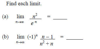 Solved Find each limit. (a) lim n+00 n? en (b) lim (-1)" n-1 | Chegg.com