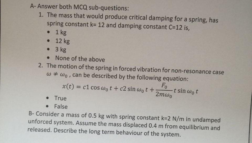 Solved A- Answer both MCQ sub-questions: 1. The mass that | Chegg.com