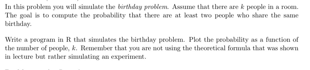 Solved In this problem you will simulate the birthday | Chegg.com