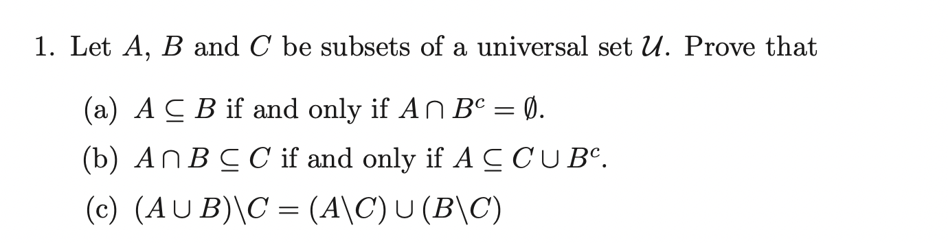 Solved 1. Let A,B and C be subsets of a universal set U. | Chegg.com