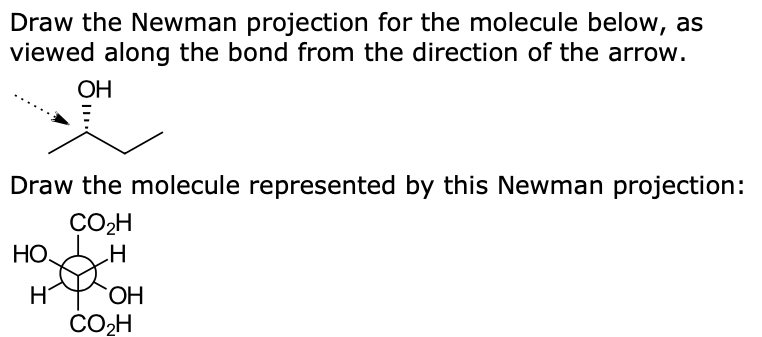 Solved Draw the Newman projection for the molecule below, as | Chegg.com