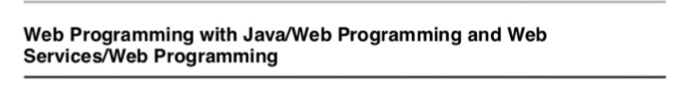 Solved Web Programming with Java/Web Programming and Web | Chegg.com