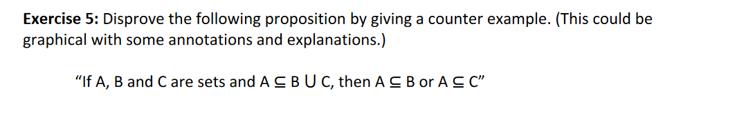 Solved Exercise 5: Disprove the following proposition by | Chegg.com