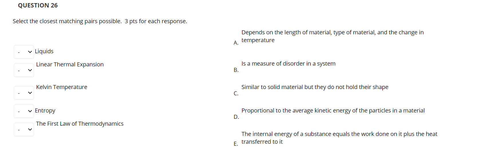 Solved QUESTION 26 Select the closest matching pairs | Chegg.com