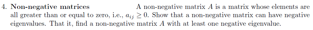 Solved 4. Non-negative matrices A non-negative matrix A is a | Chegg.com
