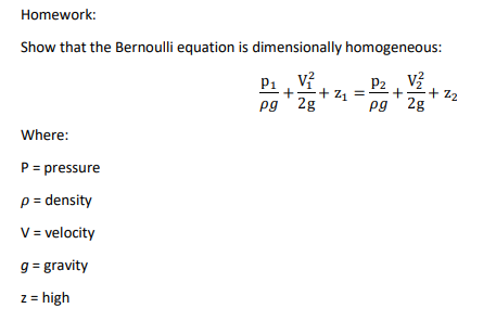 Solved Homework: Show that the Bernoulli equation is | Chegg.com