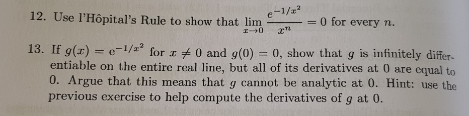 Solved e-1/x² 12. Use l'Hôpital's Rule to show that lim = 0 | Chegg.com