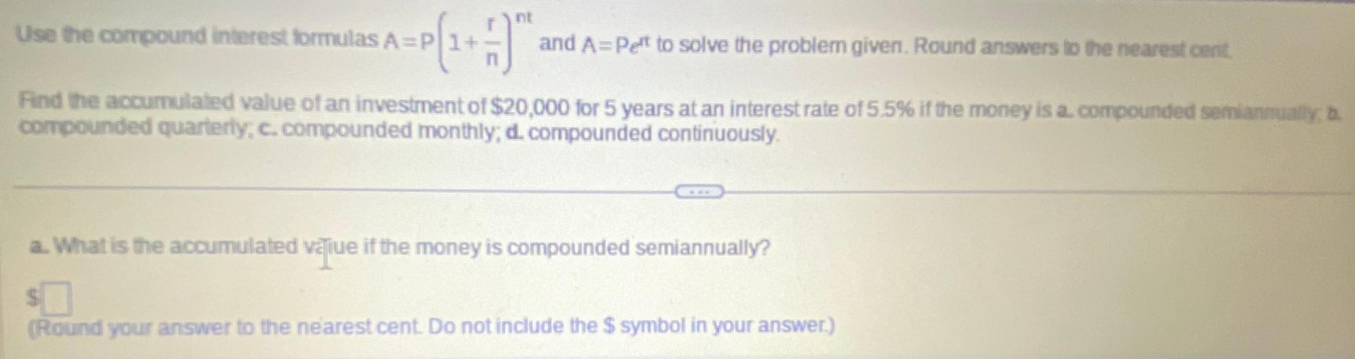 Solved Use the compound interest formulas A=P(1+nr)nt and | Chegg.com