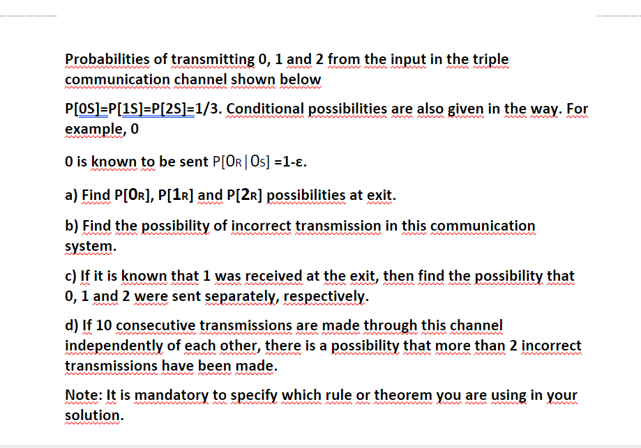 Solved Probabilities of transmitting 0, 1 and 2 from the | Chegg.com