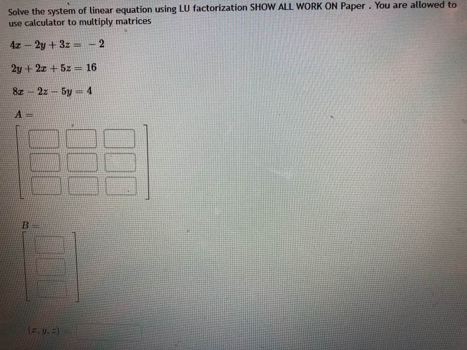 Solved Solve the system of linear equation using LU | Chegg.com