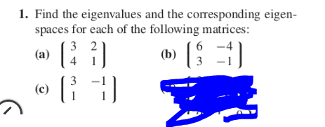Solved 1. Find the eigenvalues and the corresponding eigen- | Chegg.com