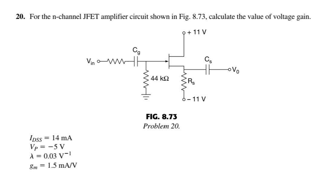 Solved 20. For the n-channel JFET amplifier circuit shown in | Chegg.com
