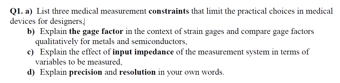Solved Q1. a) List three medical measurement constraints | Chegg.com