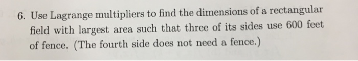 Solved 6. Use Lagrange multipliers to find the dimensions of | Chegg.com