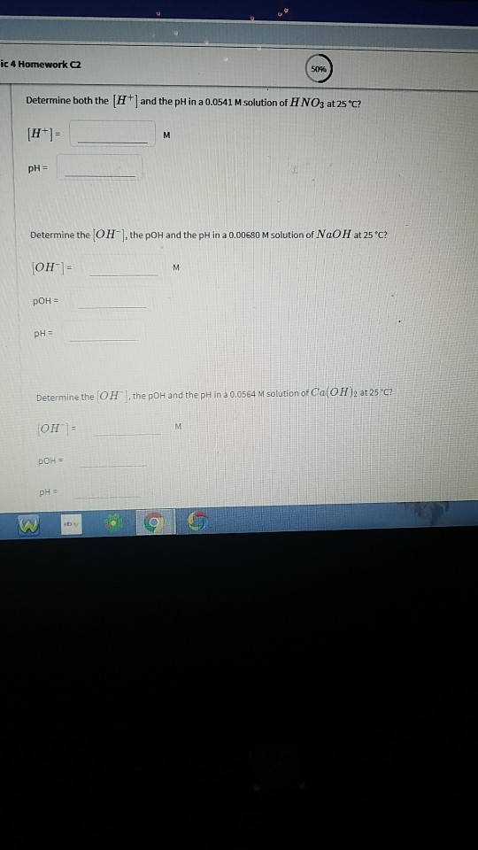 Solved 1c4 Homework C2 509% Determine both the [H+] and the | Chegg.com