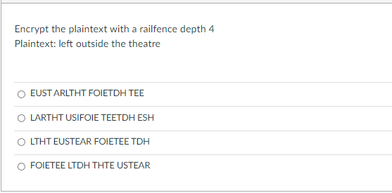 Solved Encrypt the plaintext with a railfence depth 4 | Chegg.com