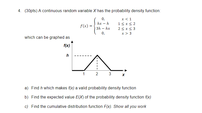 Solved 4. (30pts) A continuous random variable X has the | Chegg.com
