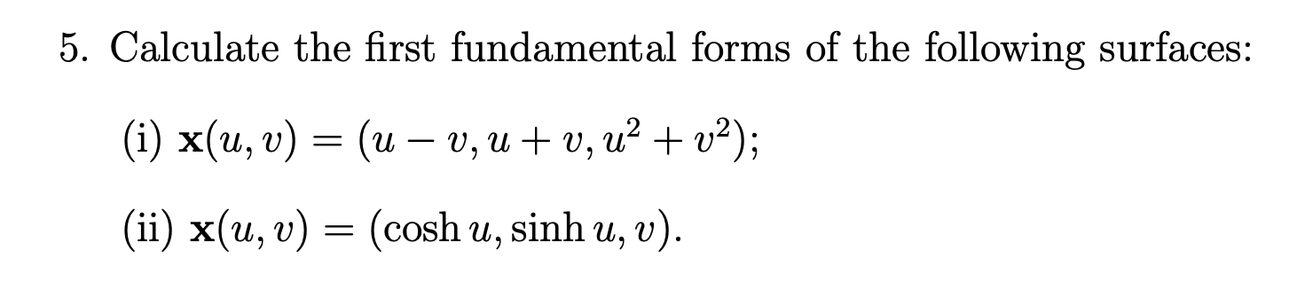 Solved 5. Calculate the first fundamental forms of the | Chegg.com