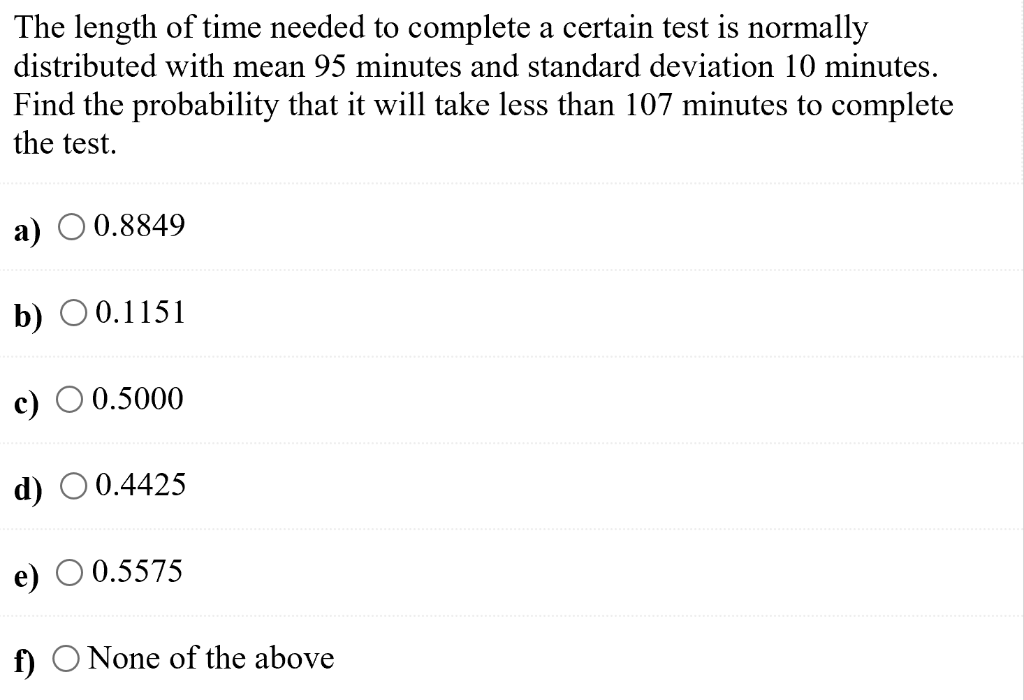 Solved The length of time needed to complete a certain test | Chegg.com