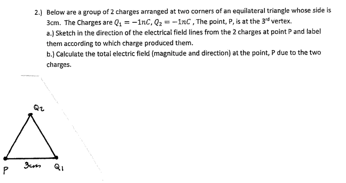 Solved 2.) ﻿Below are a group of 2 ﻿charges arranged at two | Chegg.com