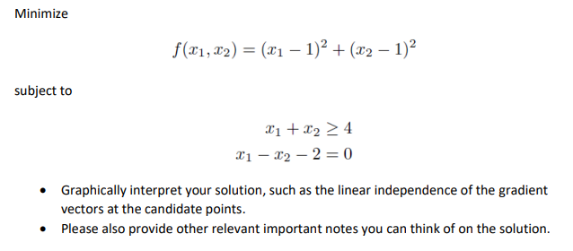 Solved Minimize f(x1,x2)=(x1−1)2+(x2−1)2 subject to | Chegg.com