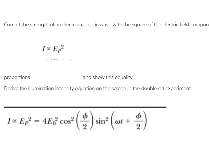 Correct the strength of an electromagnetic wave with | Chegg.com