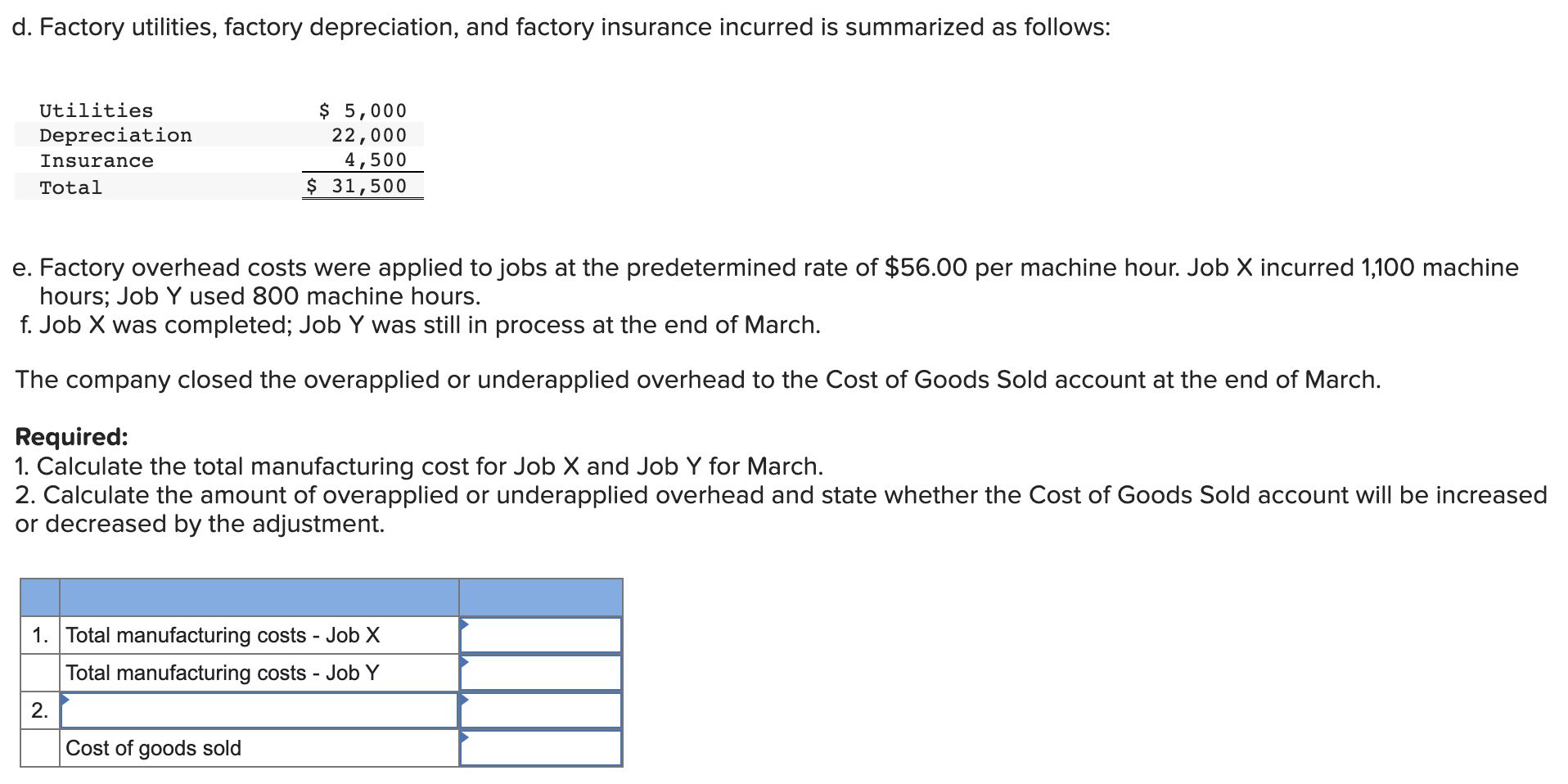 d. Factory utilities, factory depreciation, and | Chegg.com