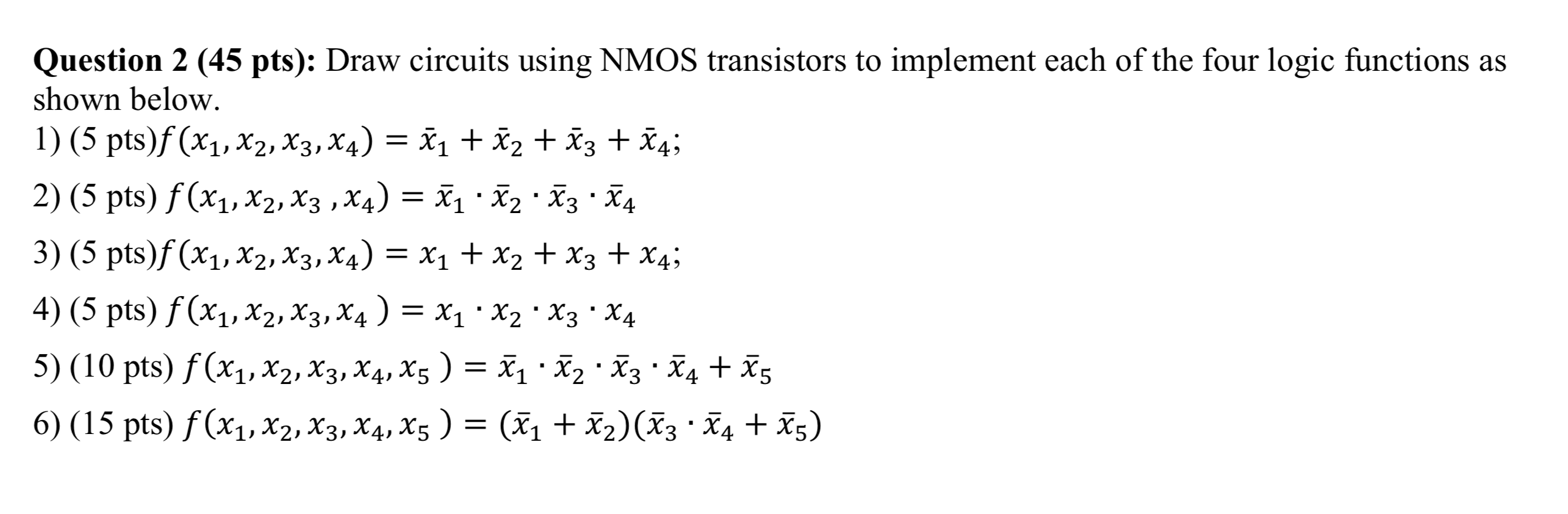 Solved Question 2 (45 pts): Draw circuits using NMOS | Chegg.com
