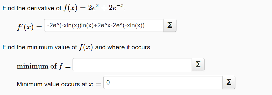 Solved Find the derivative of f(x)=2ex+2e-x.f'(x)Find the | Chegg.com