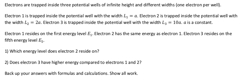 Solved Electrons are trapped inside three potential wells of | Chegg.com