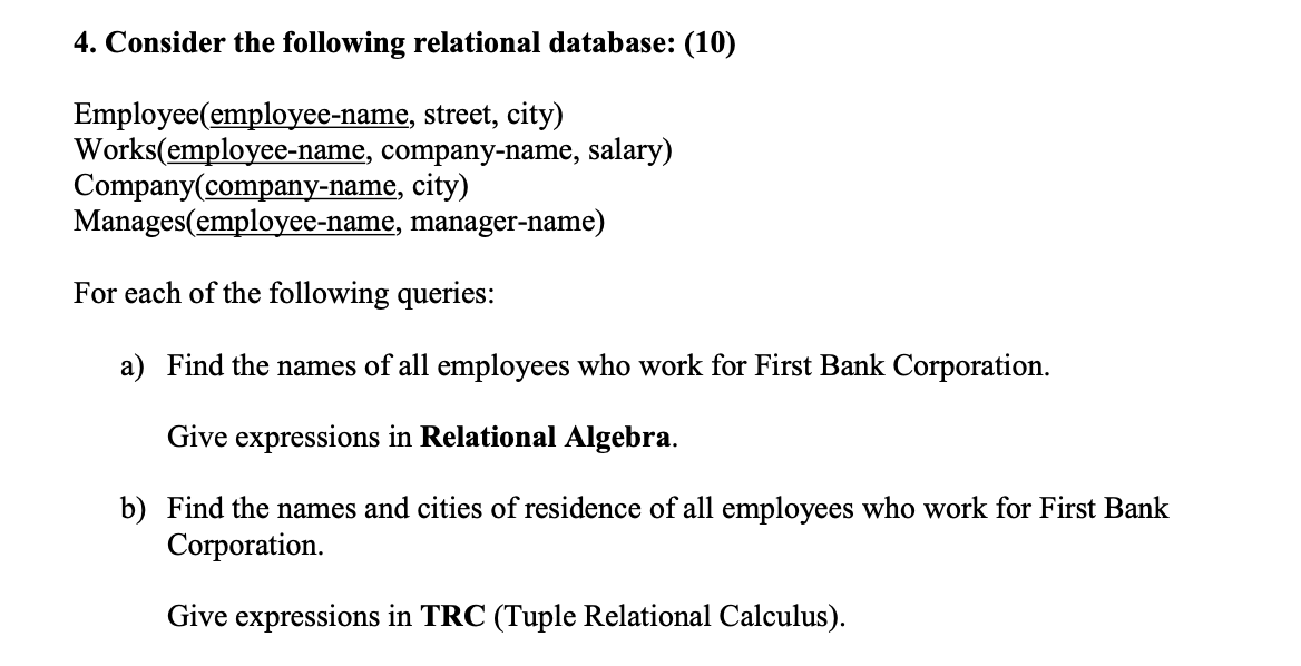 Solved 4. Consider the following relational database: | Chegg.com