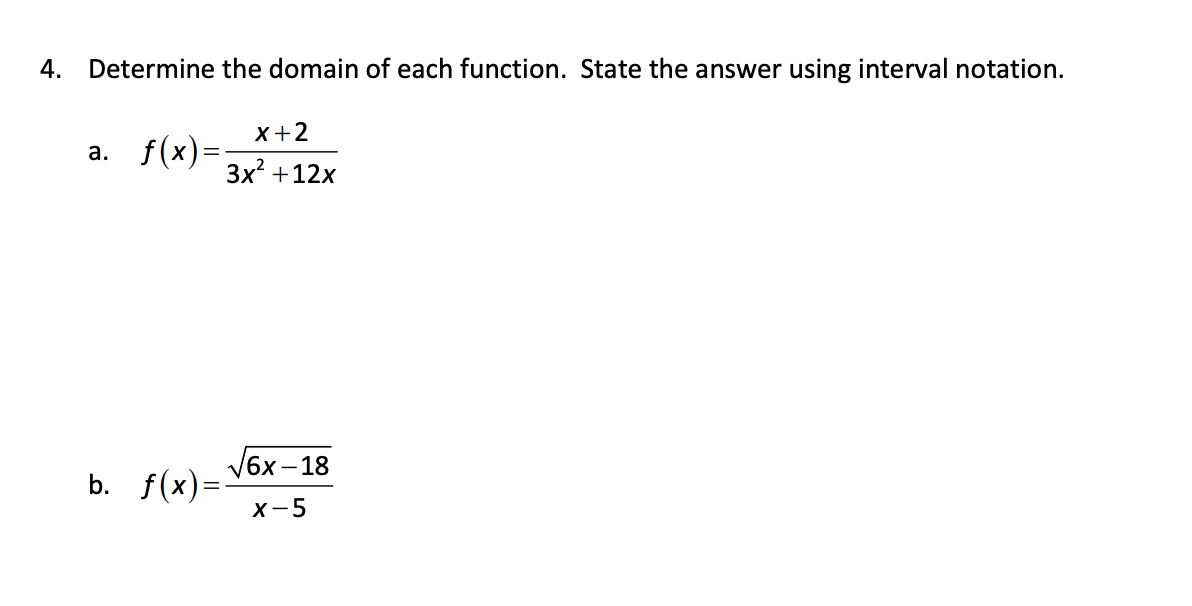 Solved 4. Determine the domain of each function. State the | Chegg.com