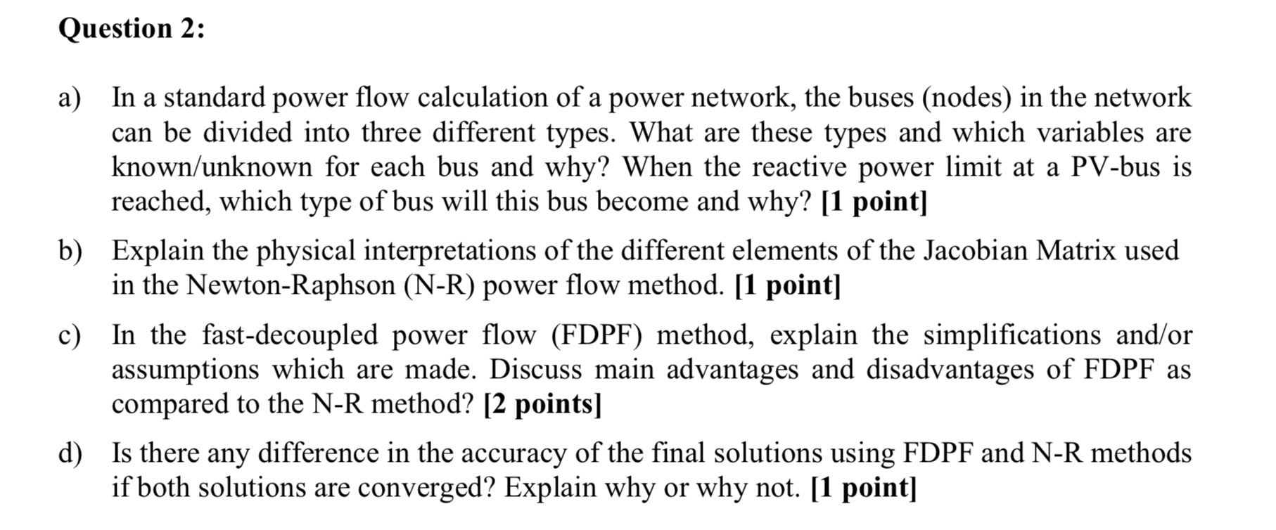 Solved Question 2: a) In a standard power flow calculation | Chegg.com