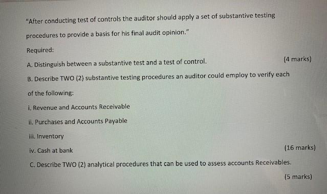 Solved "After conducting test of controls the auditor should | Chegg.com