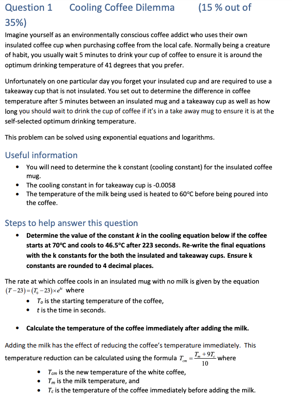 Solved Question 1 Cooling Coffee Dilemma (15 % out of 35%) | Chegg.com